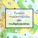 Ruedas matemáticas con multiplicaciones - Aprendiendo matemáticas